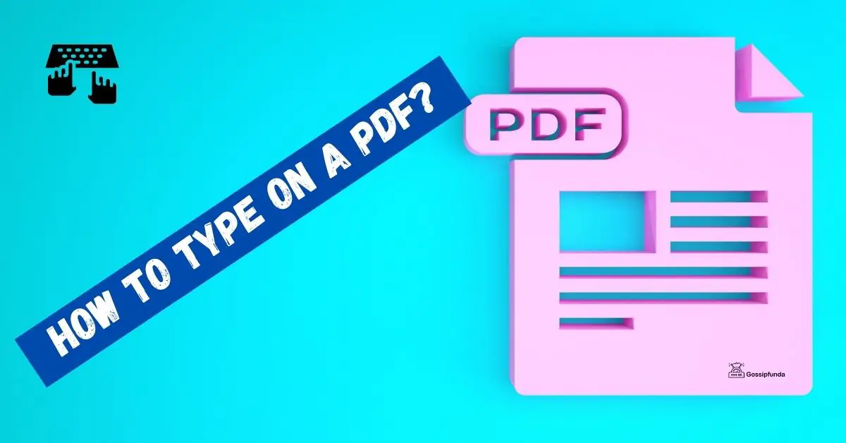 How to type on a PDF? - Using Powerful Tool with Gossipfunda