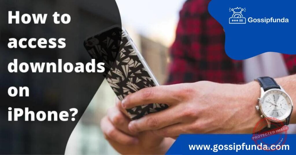 How To Access Downloads On IPhone Gossipfunda How To Access Downloads On IPhone Gossipfunda
