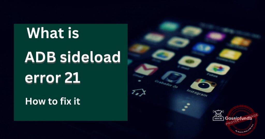 ADB Sideload Error 21 Gossipfunda