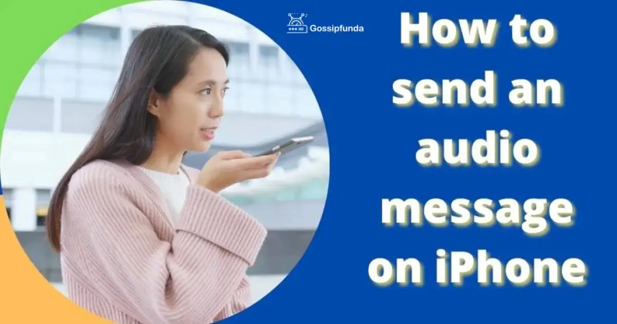 how-to-send-an-audio-message-on-iphone-gossipfunda