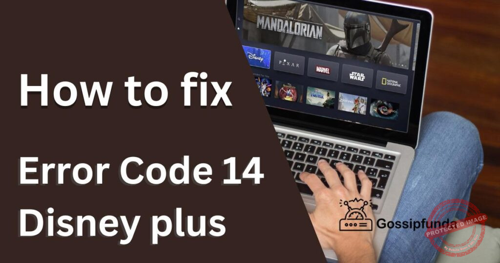 Error Code 14 Disney Plus Gossipfunda Error Code 14 Disney Plus Gossipfunda