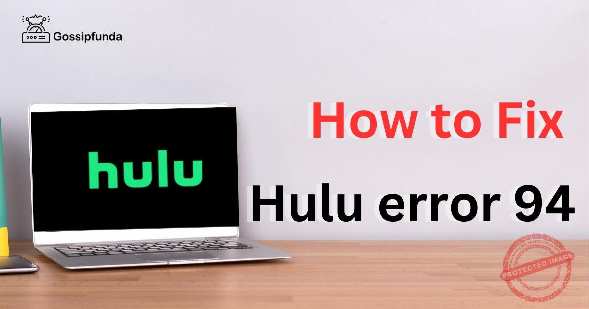 Hulu Error 94 Gossipfunda Hulu Error 94 Gossipfunda
