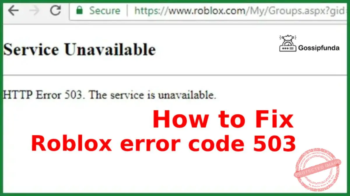 Roblox Error Code 503 Gossipfunda