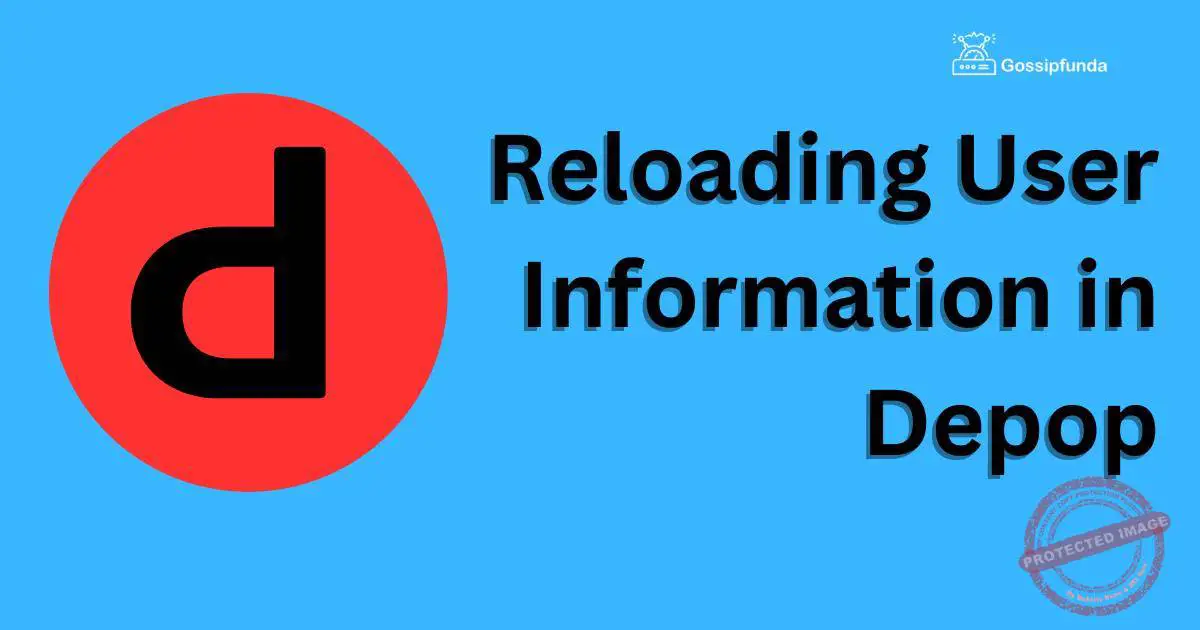 Troubleshooting Error Reloading User Information in Depop