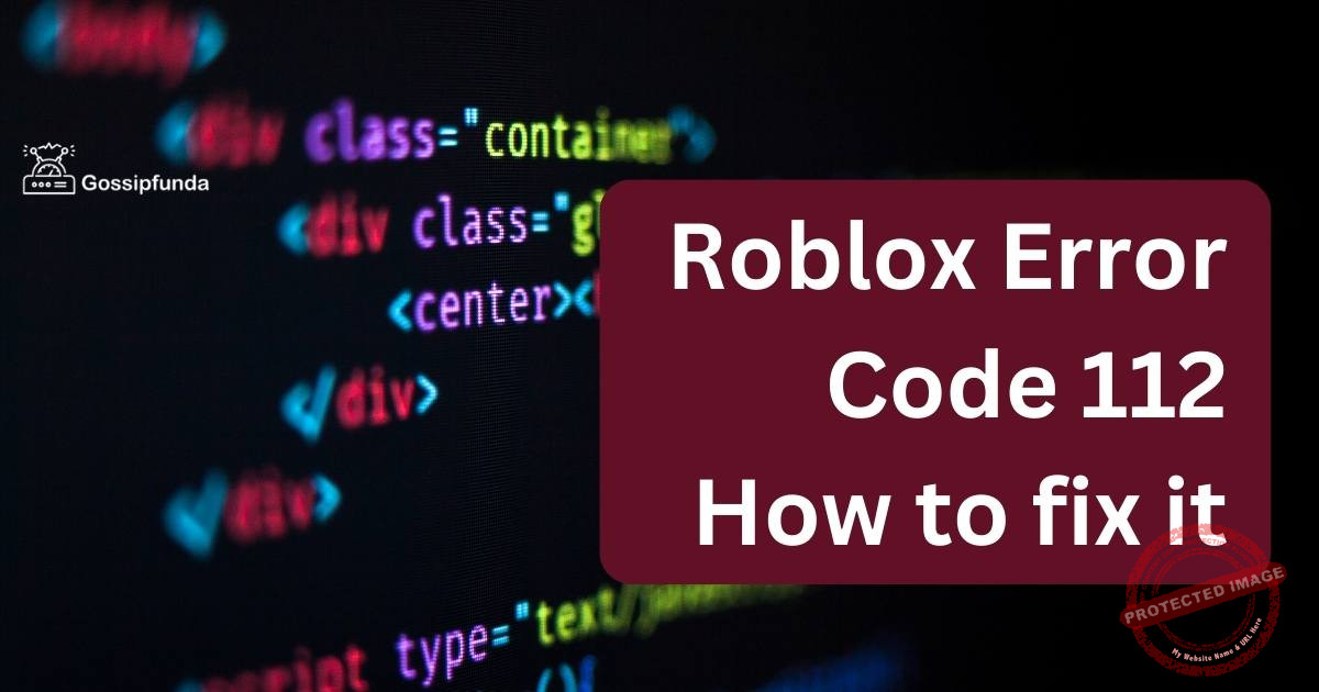 Roblox Error Code 112 How To Fix It Gossipfunda Roblox Error Code 112 How To Fix It Gossipfunda