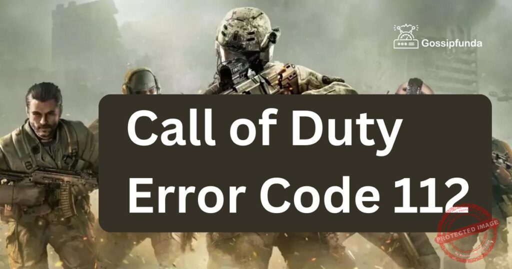 Call Of Duty Error Code 112 Reasons And Fixes Gossipfunda Call Of Duty Error Code 112 Reasons And Fixes Gossipfunda