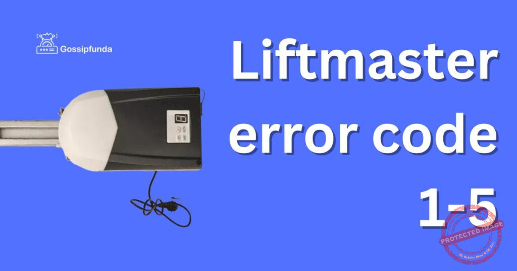 Liftmaster Error Code 1 5 Gossipfunda Liftmaster Error Code 1 5 Gossipfunda