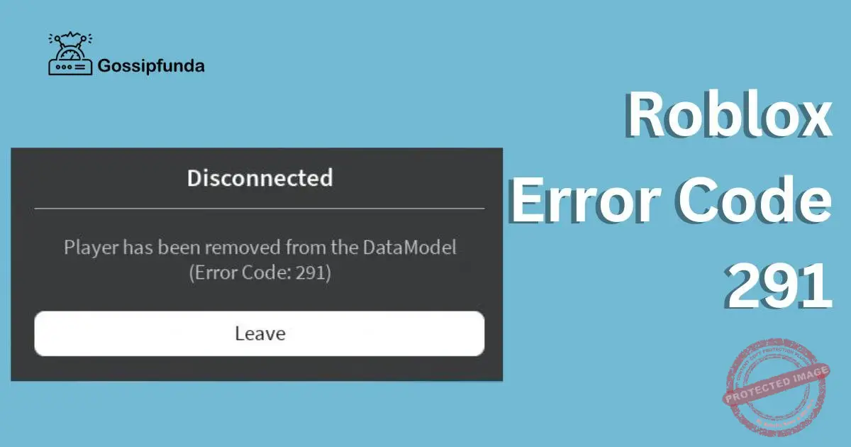 Error Code 291 Roblox Reasons And Fixes Gossipfunda