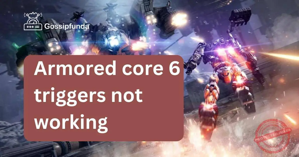 Armored Core 6 Triggers Not Working Gossipfunda 