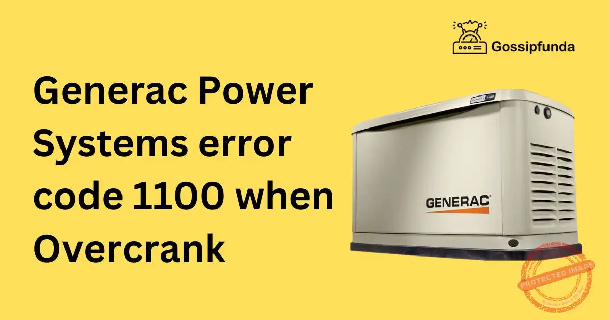Generac Power Systems Error Code 1100 When Overcrank