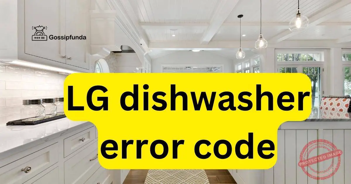 Lg Dishwasher Error Code Gossipfunda